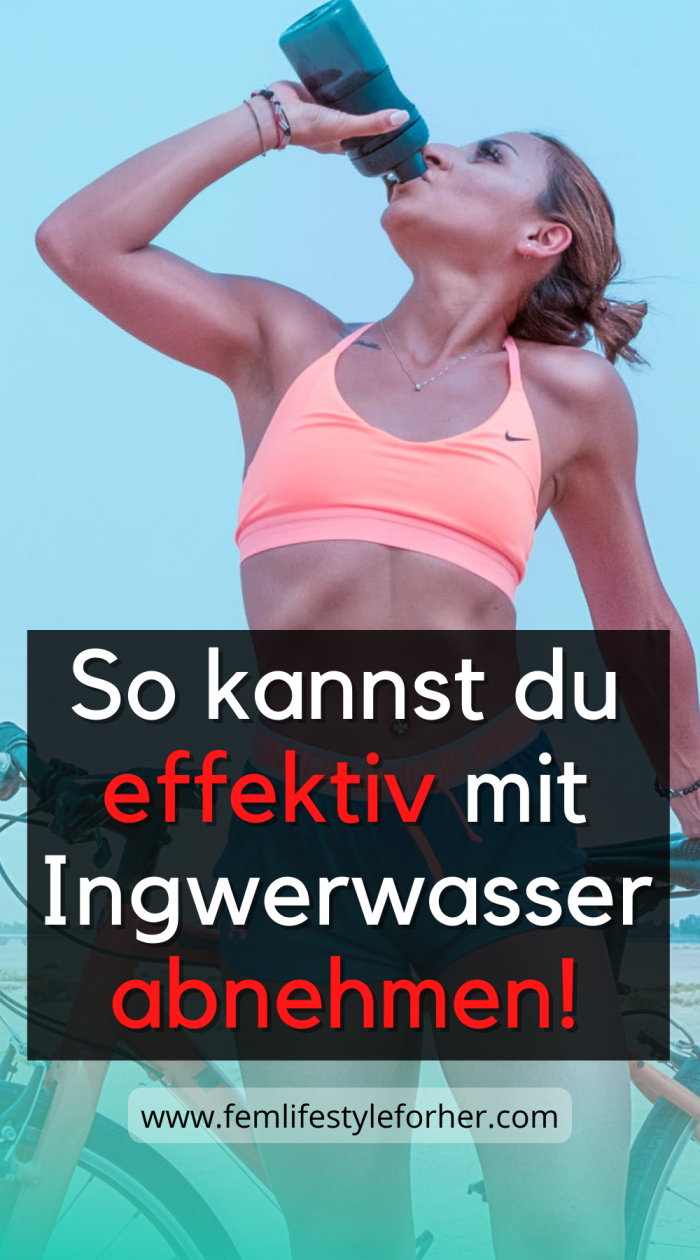 So kannst du effektiv mit Ingwerwasser abnehmen! - Fem Lifestyle